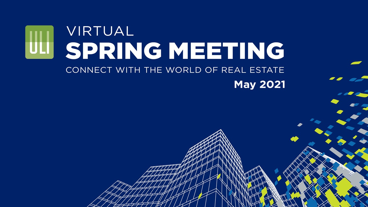 2021 ULI Virtual Spring Meeting | ULI Knowledge Finder