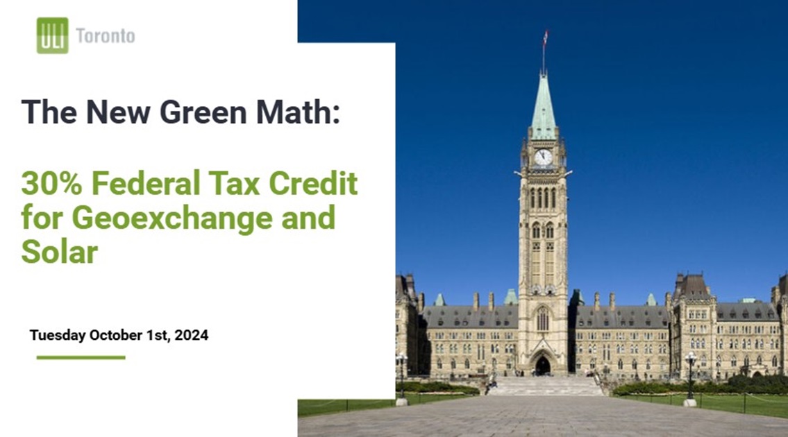 ULI Toronto: The New Green Math: 30% Federal Tax Credit for Geoexchange ...