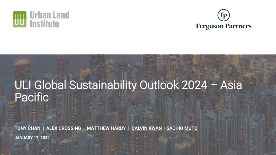 ULI Global Sustainability Outlook 2024 - Asia Pacific | Plataforma de conocimiento ULI
